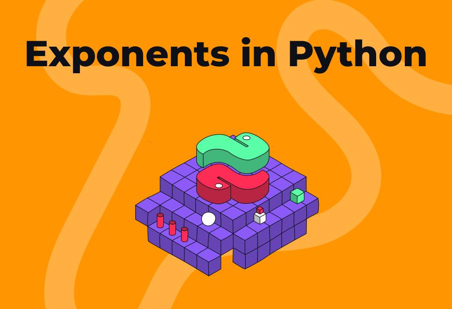 Exponents in Python: Everything You Need to Know