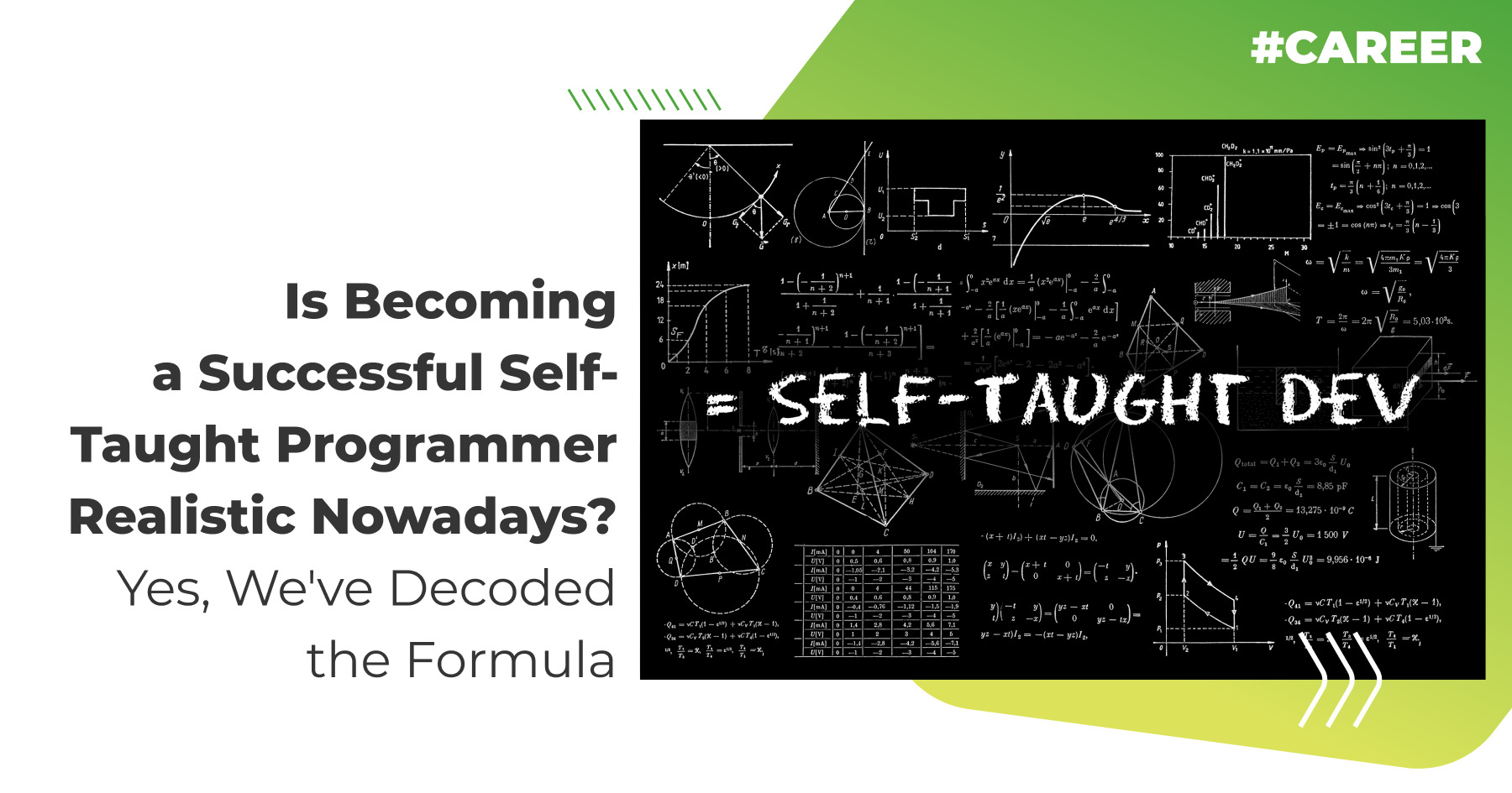 Is Becoming a Successful Self-Taught Programmer Realistic Nowadays? Yes, We've Decoded the Formula