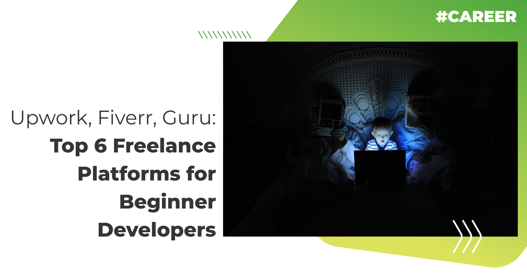 Upwork, Fiverr, Guru: Top 6 Freelance Platforms for Beginner Developers