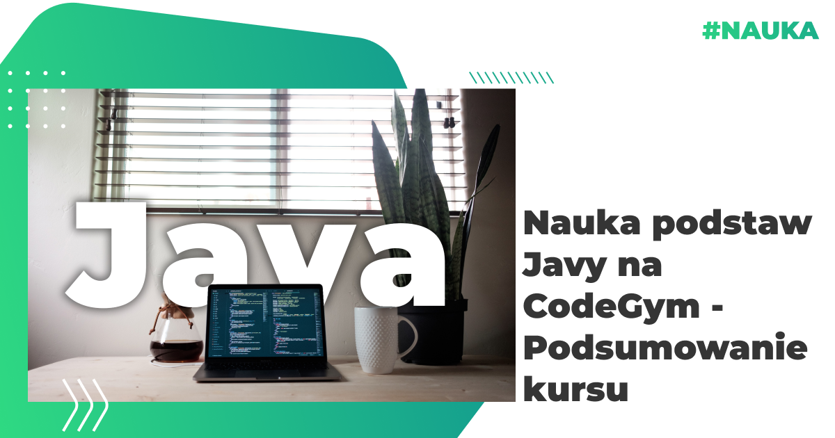 Nauka podstaw Javy na CodeGym - Podsumowanie kursu